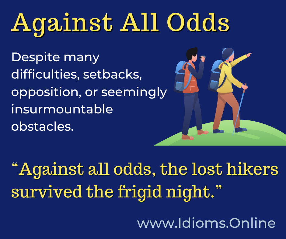 Against All Odds | Idioms Online