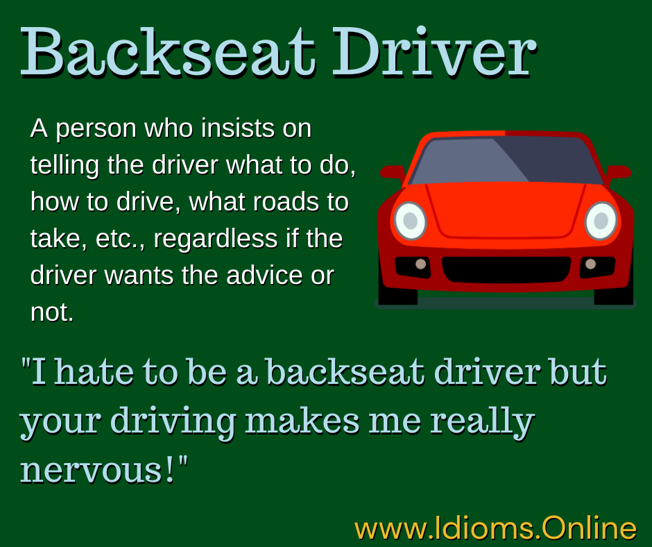 Backseat Driver Meaning | Idioms Online