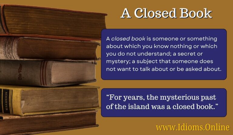 Closed Book, a | Idioms Online