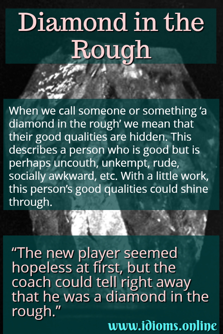 Diamond In The Rough Idioms Online Diamond In The Rough Idioms Online