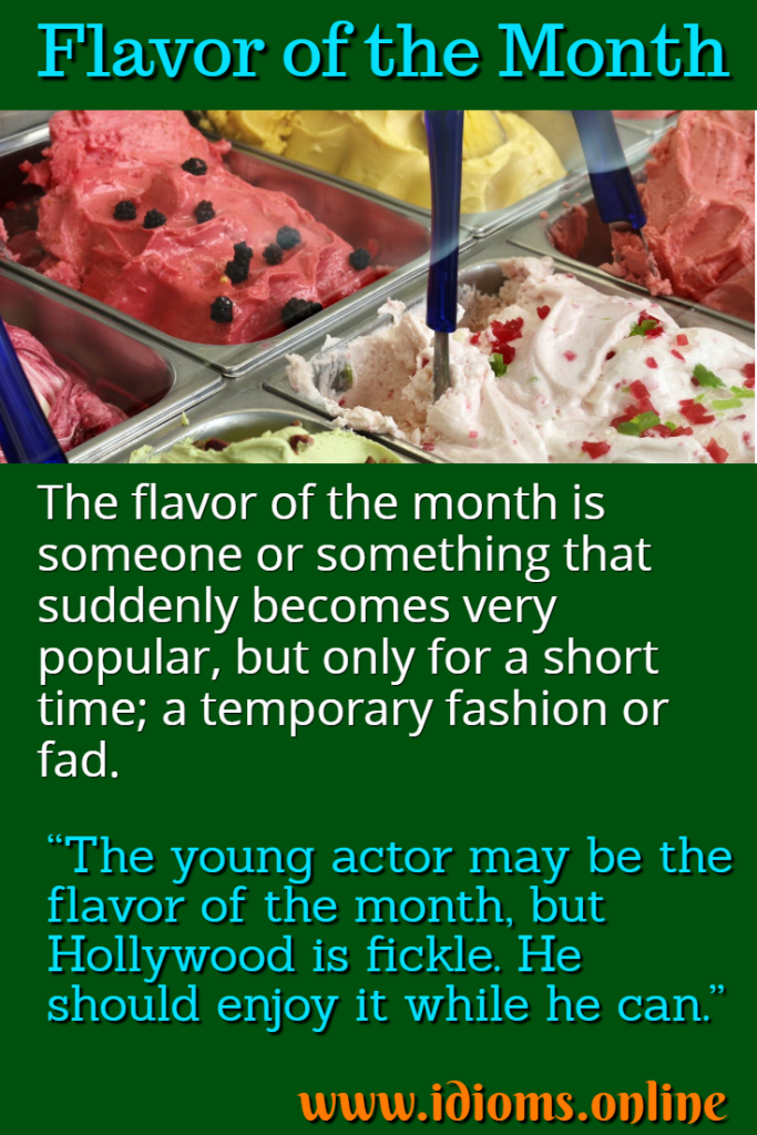 Flavor of the Month | Idioms Online