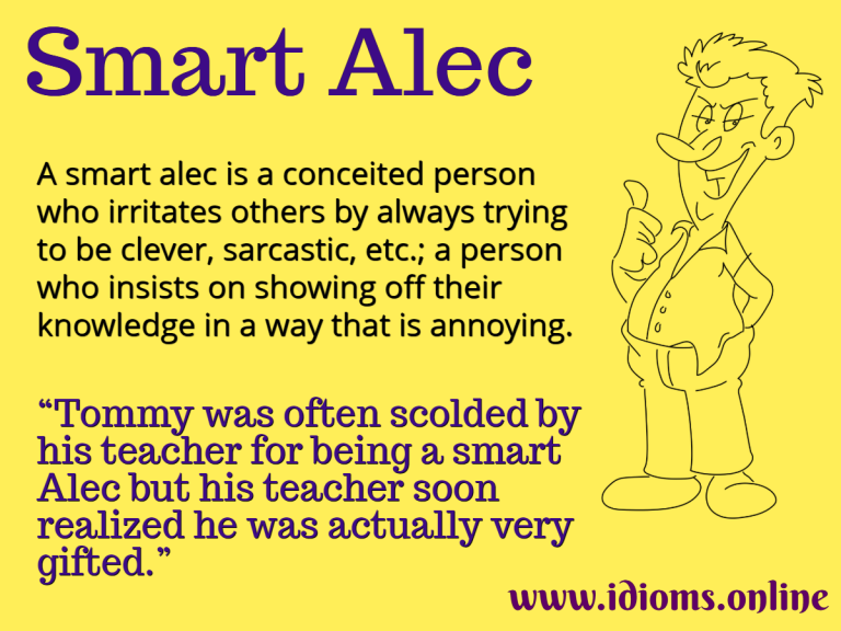 Smart Alec | Idioms Online