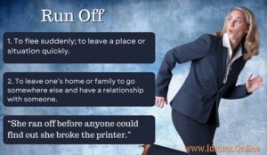 Run Off | Idioms Online