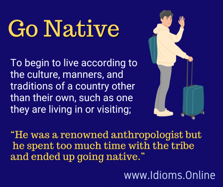 Go Native | Idioms Online