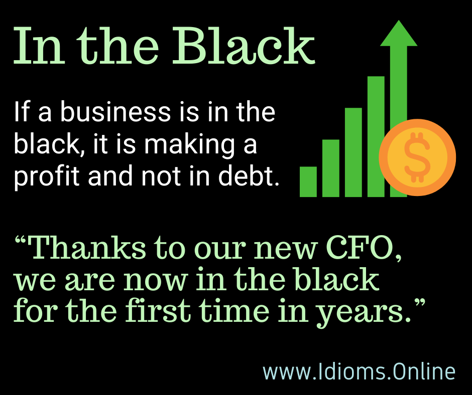 In The Black Idioms Online In The Black Idioms Online