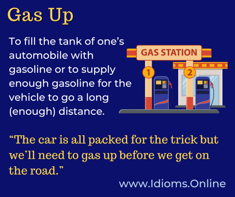 Gas Up | Idioms Online