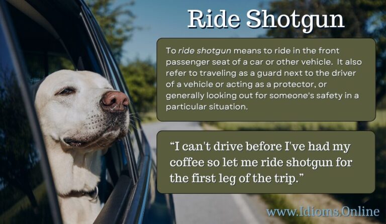 Ride Shotgun | Idioms Online